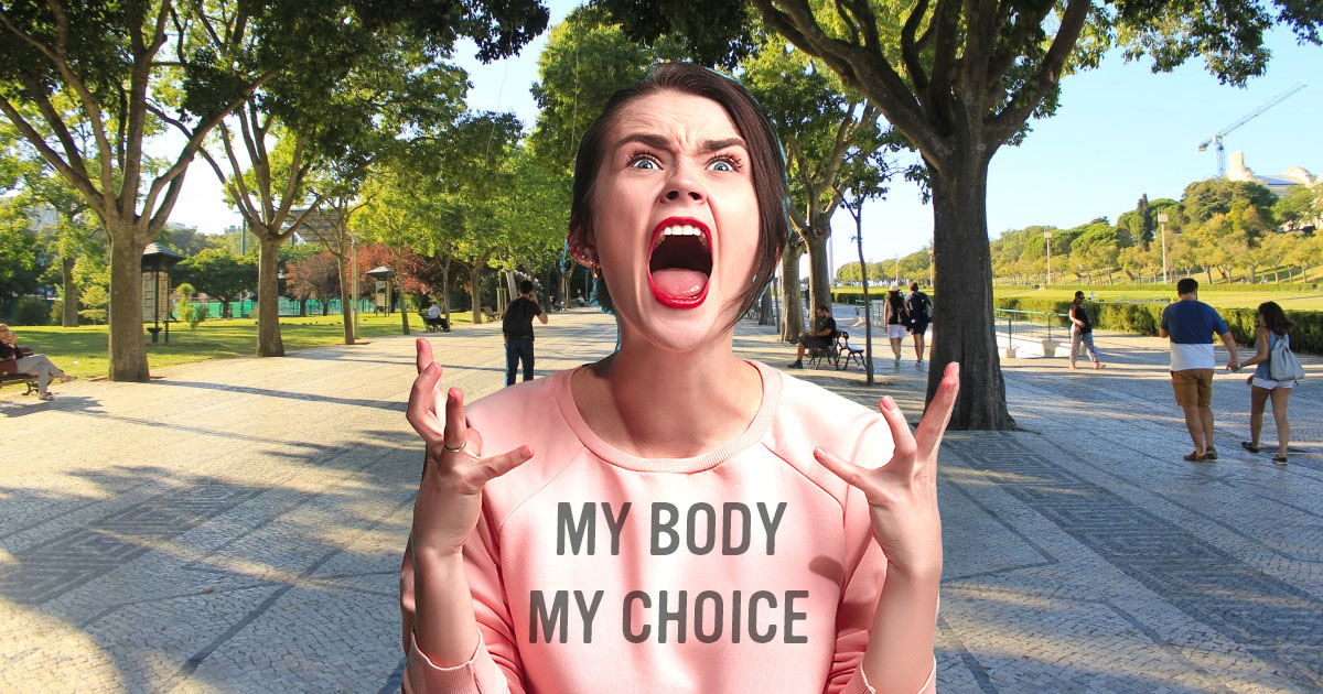 Woman with 'My Body My Choice' shirt screams at people choosing to be ...